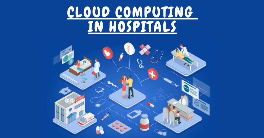 The upside of using Cloud Computing In Hospitals